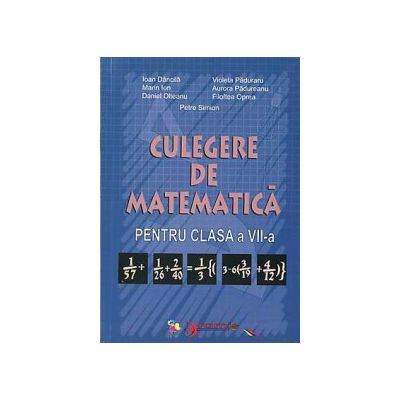 Culegere de matematica. Clasa a VII-a