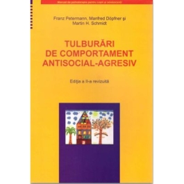 Tulburari de comportament antisocial-agresiv. Manual de psihoterapie ...