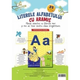 Cauti Literele alfabetului cu Aramis. Planse didactice cu